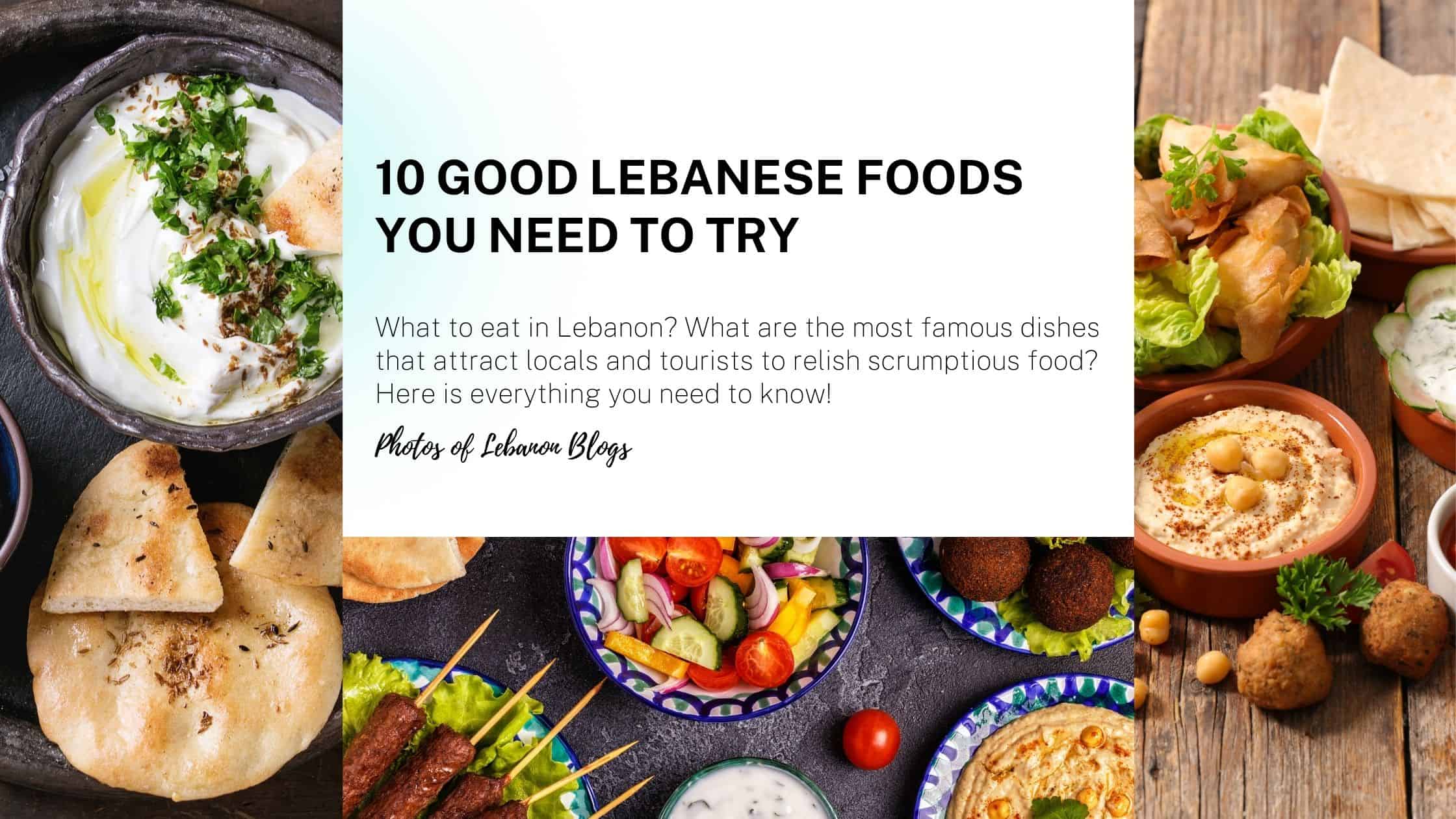 10 Good Lebanese Foods You Need to Try