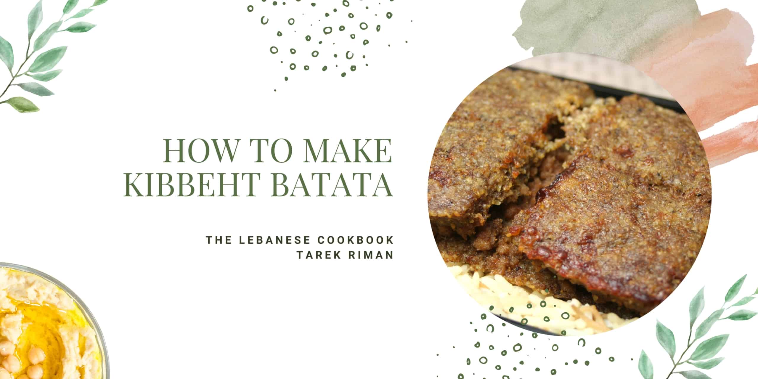 How to make Kibbeht Batata | Photos of Lebanon